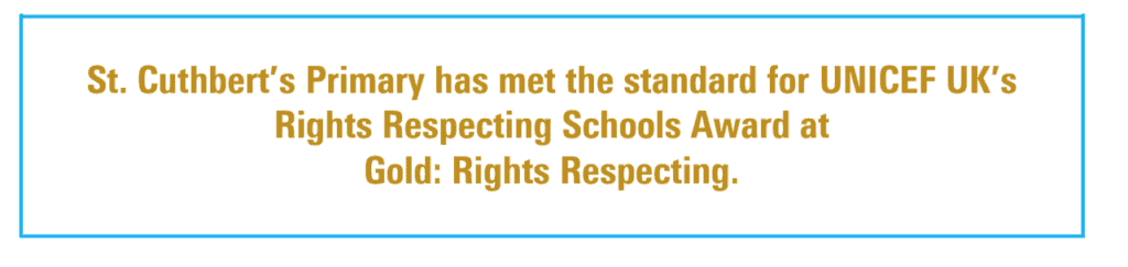 We are now a Gold Rights Respecting School! – St. Cuthbert's Catholic ...